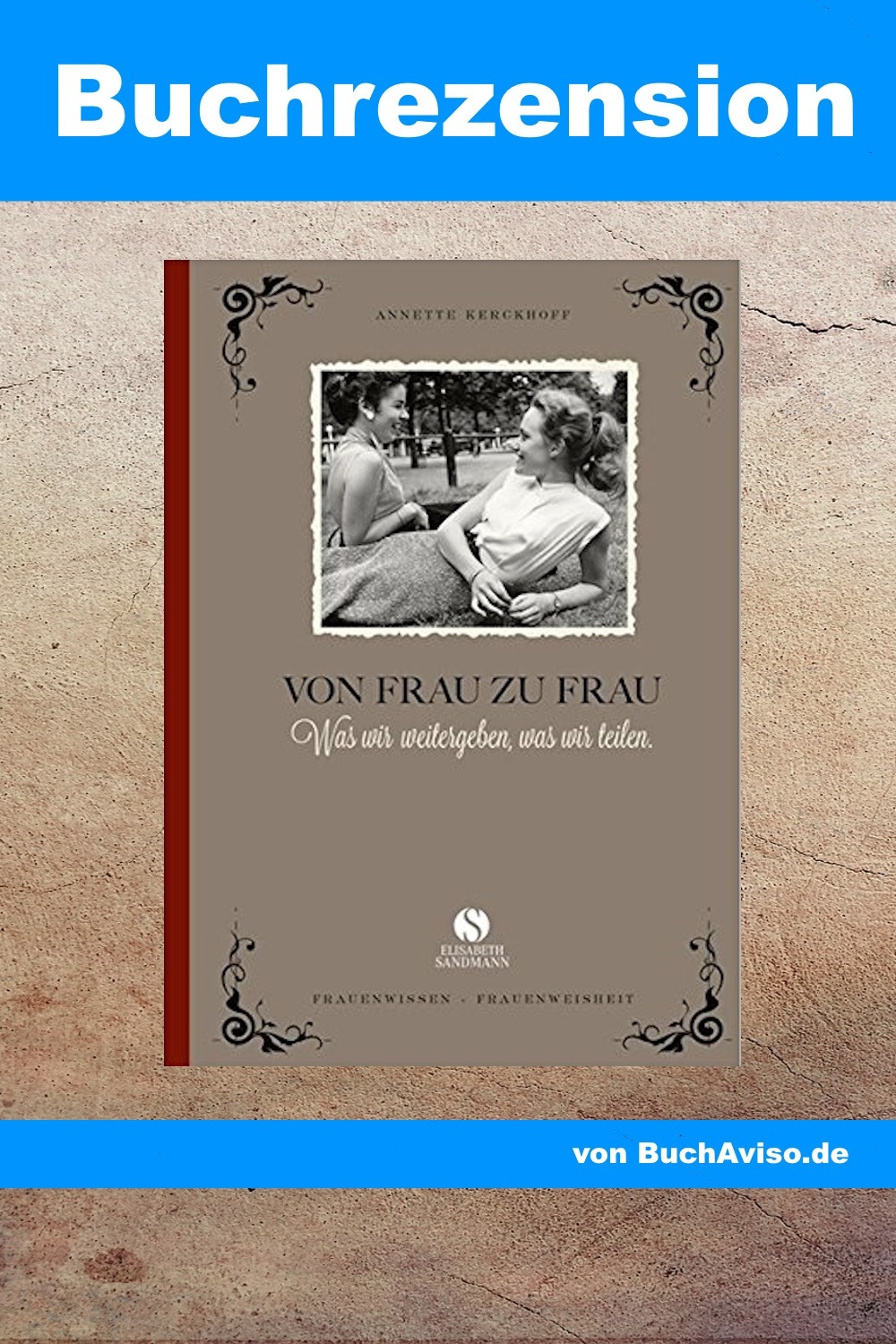 Buchrezension | Von Frau zu Frau von Annette Kerckhoff