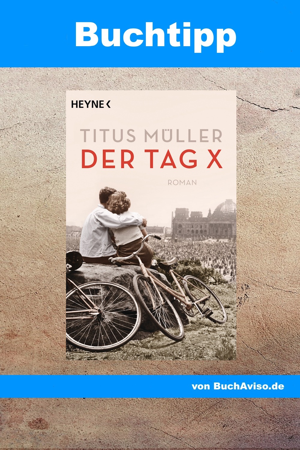 Buchrezension | Der Tag X von Titus Müller